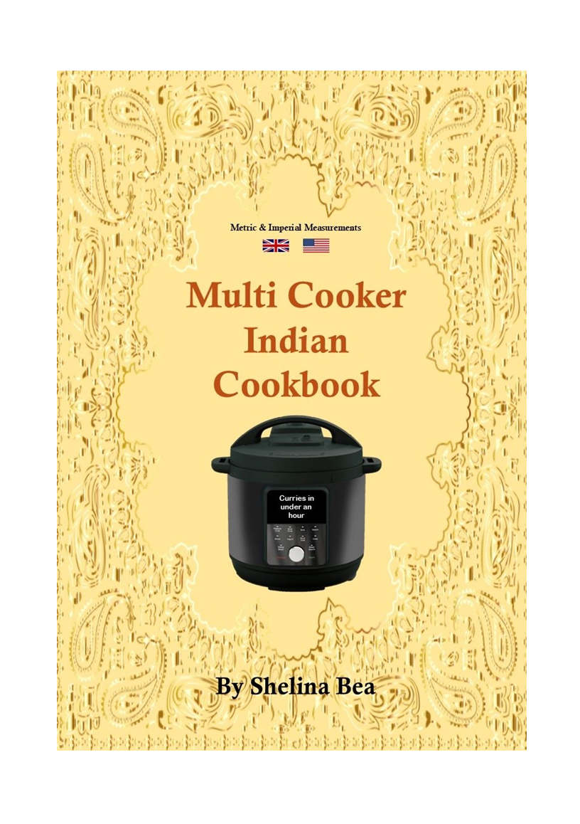 Multi Cooker Indian Cookbook – Shelina Bea Multi Cooker Indian Cookbook